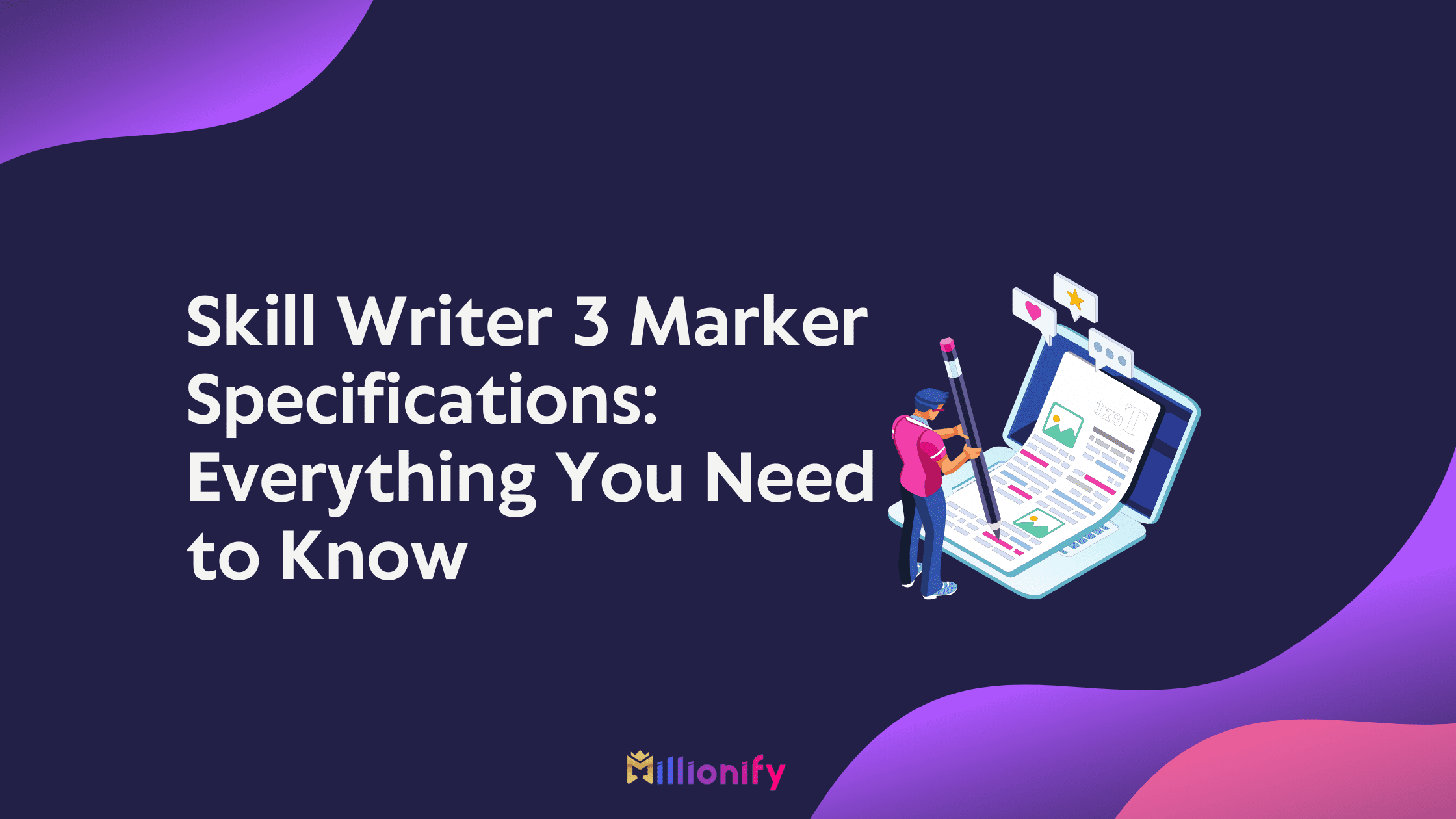 Skill Writer 3 Marker Specifications: Everything You Need to Know
